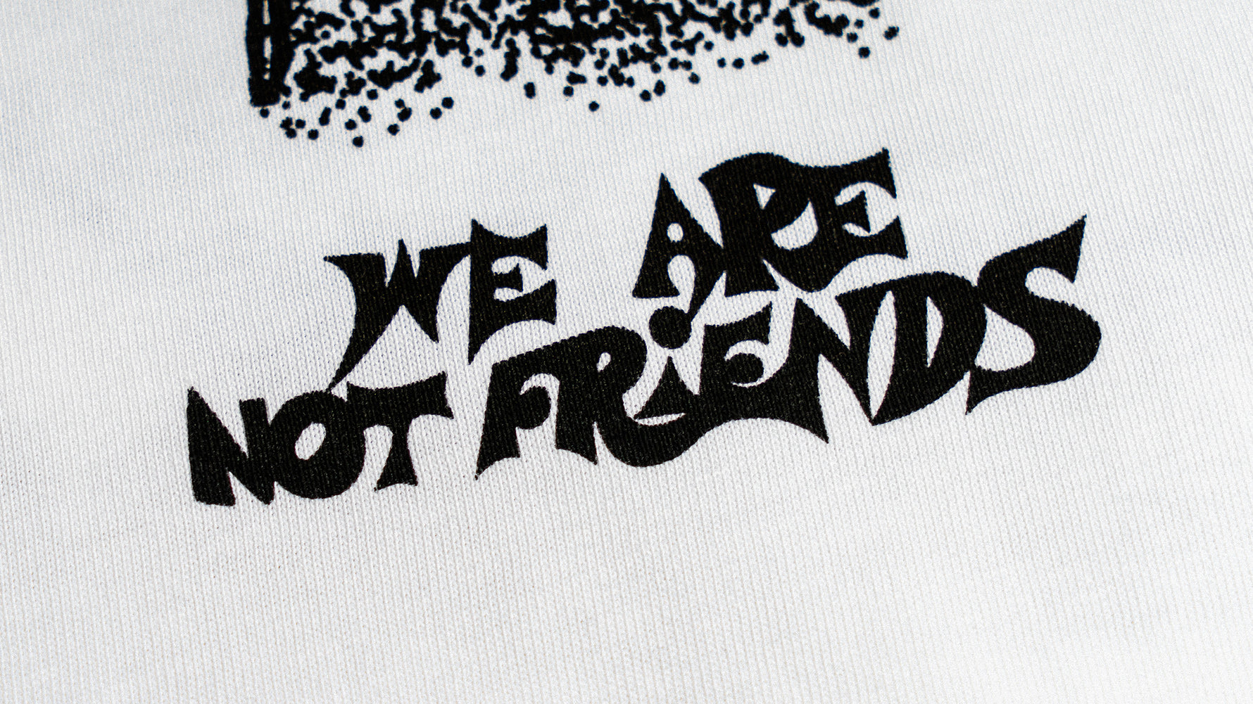 We Are Not Friends | Compra Online en STRAP